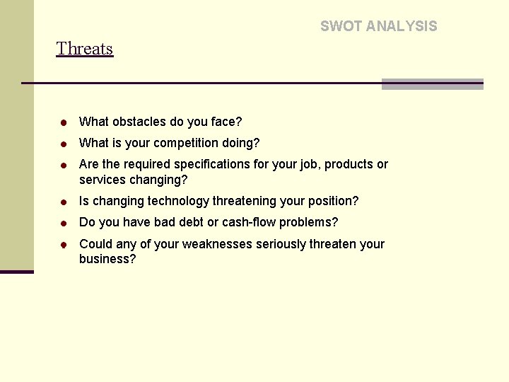 SWOT ANALYSIS Swot Analysis External Internal Positive Negative