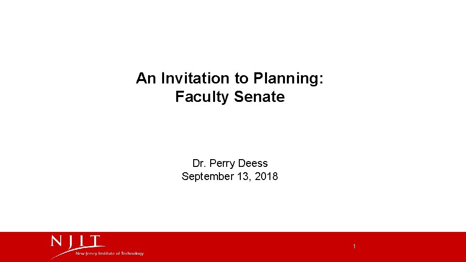 An Invitation to Planning Faculty Senate Dr Perry