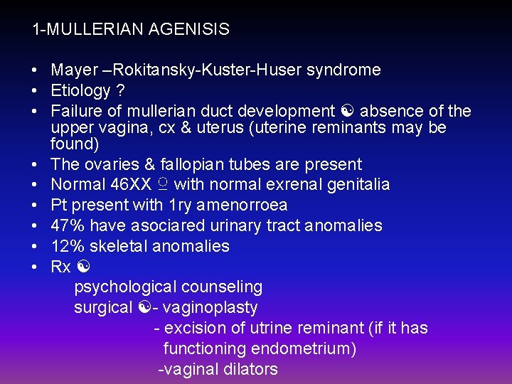 CONGENITAL MALFORMATIONS OF THE GENITAL TRACT OBJECTIVES To