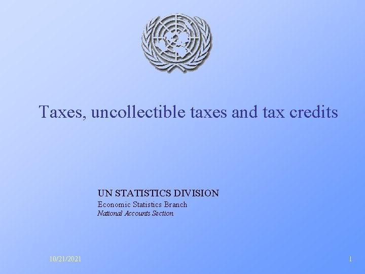 Taxes uncollectible taxes and tax credits UN STATISTICS