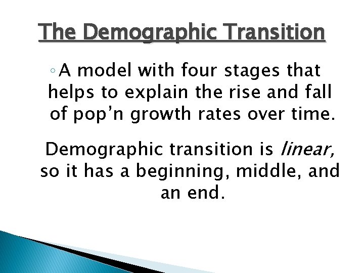 HANS ROSLING The Demographic Transition A model with