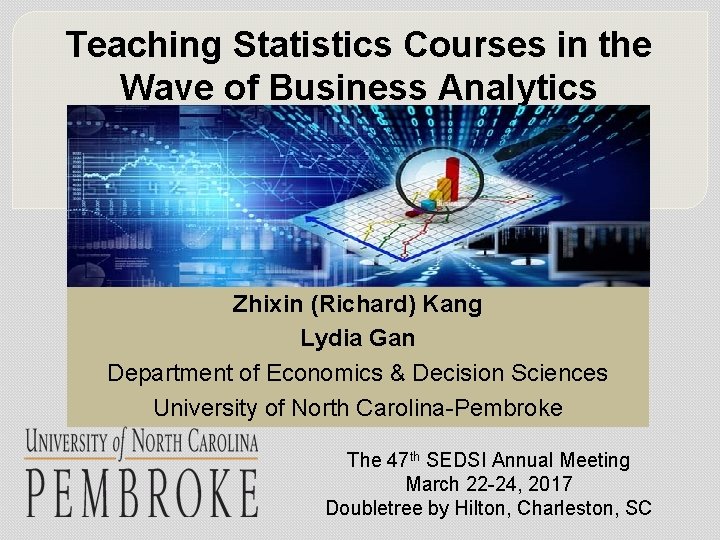 Teaching Statistics Courses in the Wave of Business