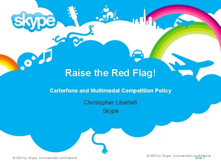 Raise the Red Flag Carterfone and Multimodal Competition