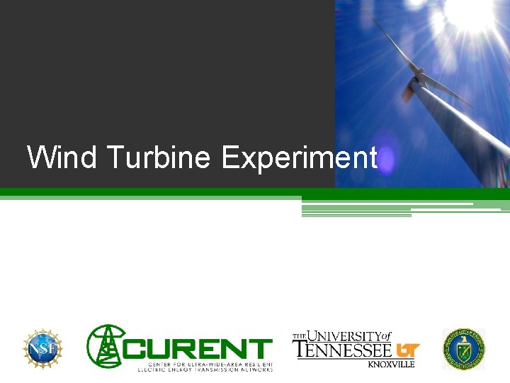 1 Topic Wind Turbine Activity Objective Create test