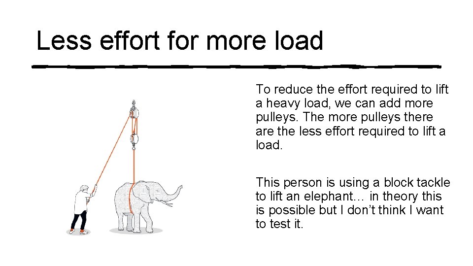 Pulleys Simple Machines that reduce force What is