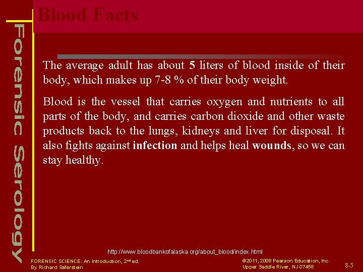 Chapter 8 Forensic Serology Courtesy of C Fanning