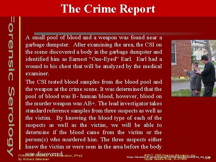 Chapter 8 Forensic Serology Courtesy of C Fanning