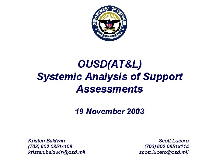 OUSDATL Systemic Analysis of Support Assessments 19 November