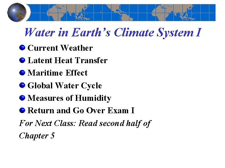 Water in Earths Climate System I Current Weather