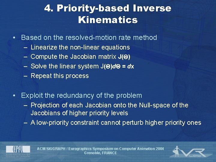 Interactive Motion Deformation with Prioritized Constraints Benot Le