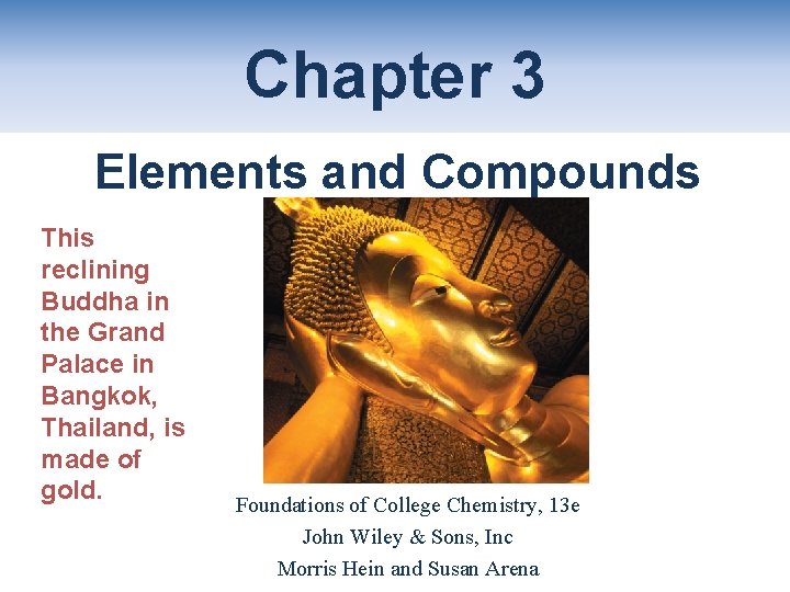 Chapter 3 Elements and Compounds This reclining Buddha