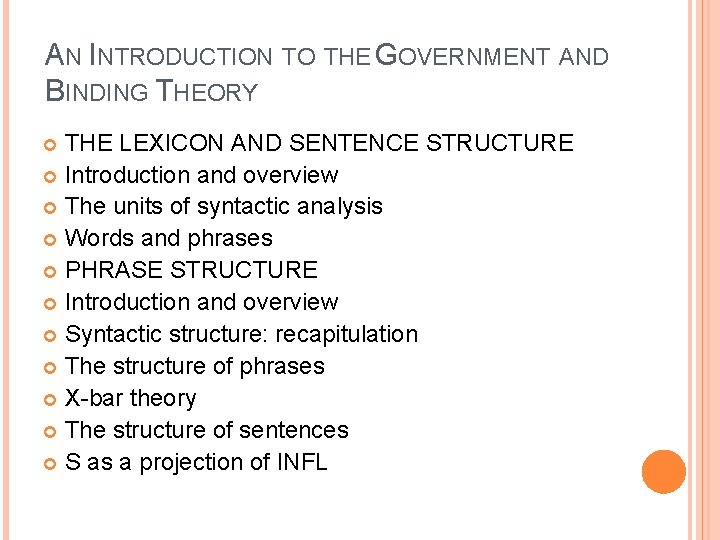 AN INTRODUCTION TO THE GOVERNMENT AND BINDING THEORY