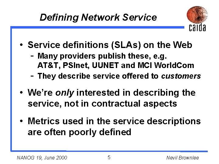 Is your Service Available or Common Network Metrics