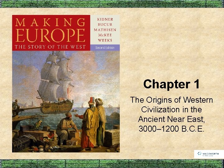 Chapter 1 The Origins of Western Civilization in