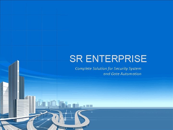 SR ENTERPRISE Complete Solution for Security System and