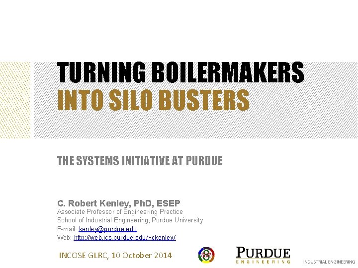 Turning Boilermakers into Silo Busters C Robert Kenley