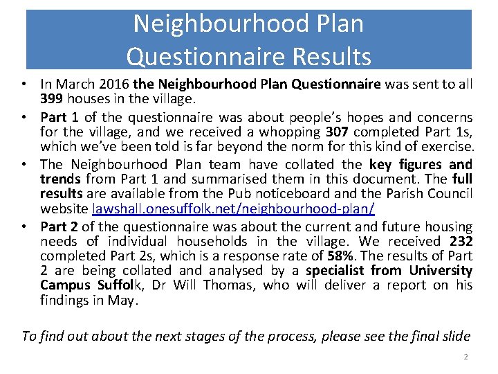 Neighbourhood Plan Questionnaire Results May 2016 1 Neighbourhood