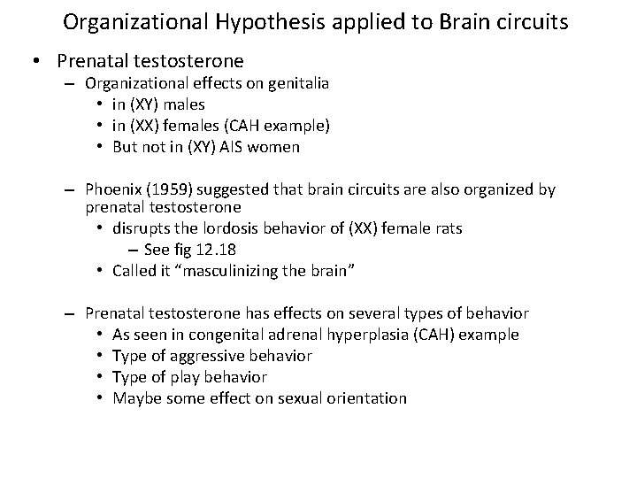 Prenatal Sexual Differentiation in Humans Two hormones from