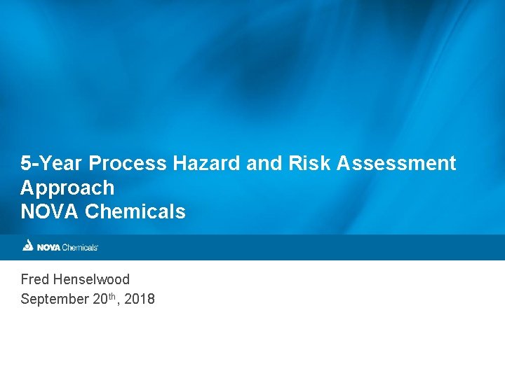 5 Year Process Hazard and Risk Assessment Approach