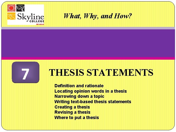 What Why and How 7 THESIS STATEMENTS Definition
