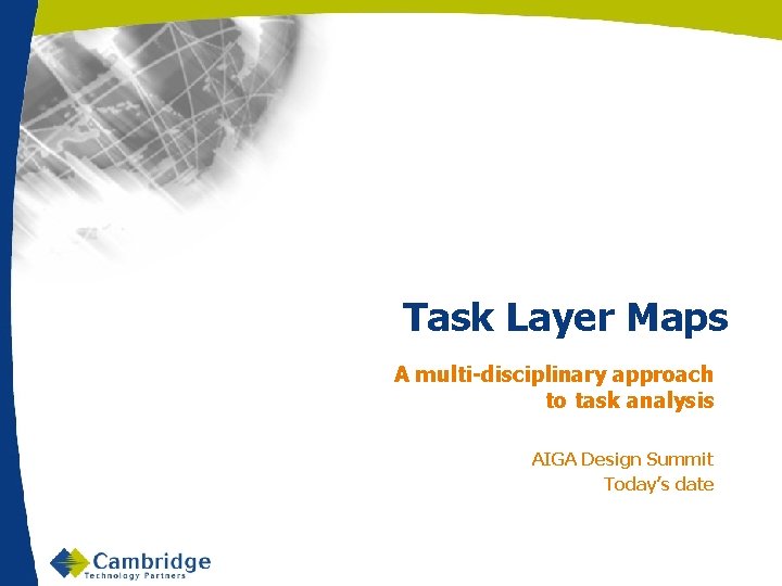 Task Layer Maps A multidisciplinary approach to task