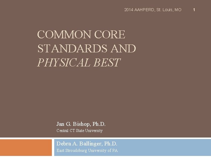 2014 AAHPERD St Louis MO COMMON CORE STANDARDS