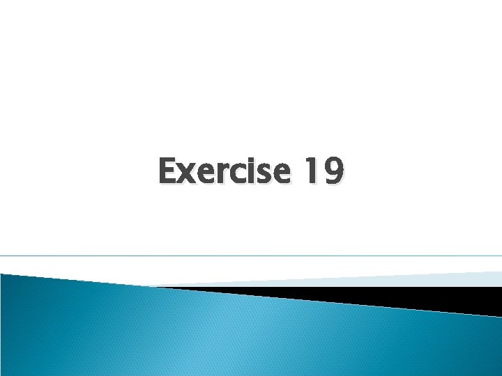 Exercise 19 No 1 Worse It is important