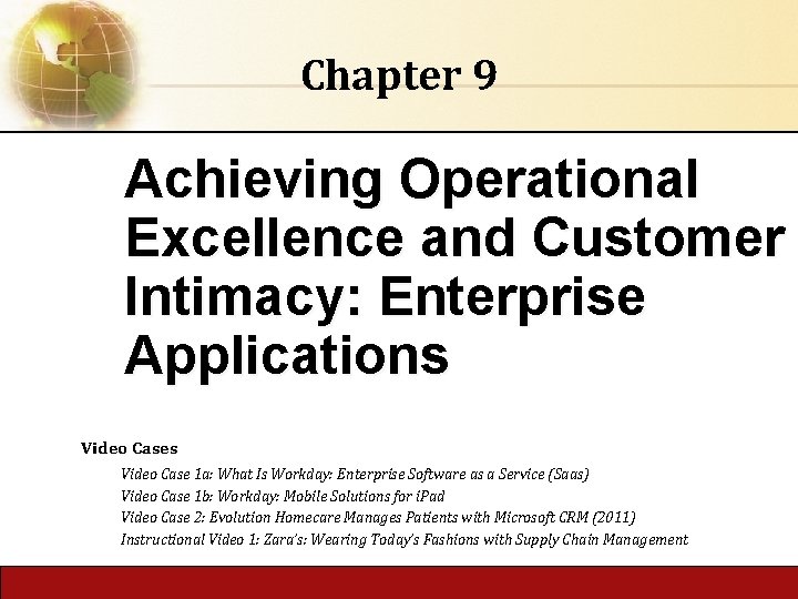 Chapter 9 Achieving Operational Excellence and Customer Intimacy