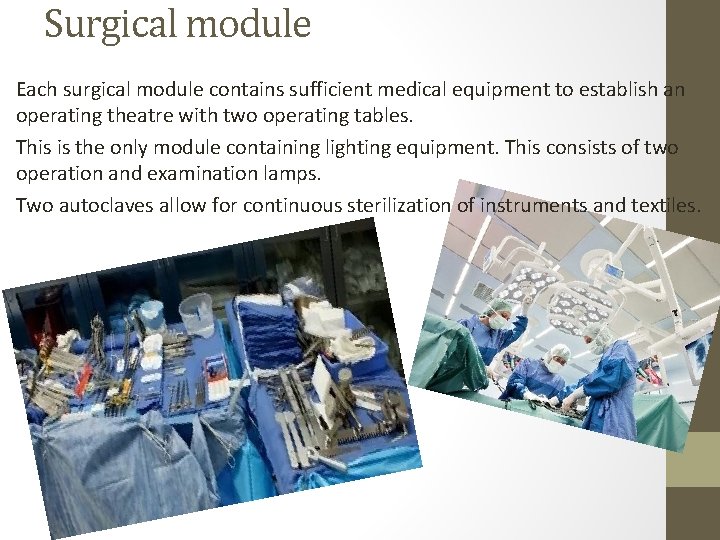 Mobile medical units The Norwegian Mobile Hospital and