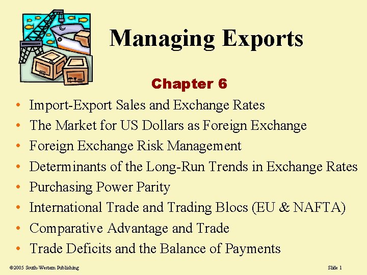Managing Exports Chapter 6 ImportExport Sales and Exchange