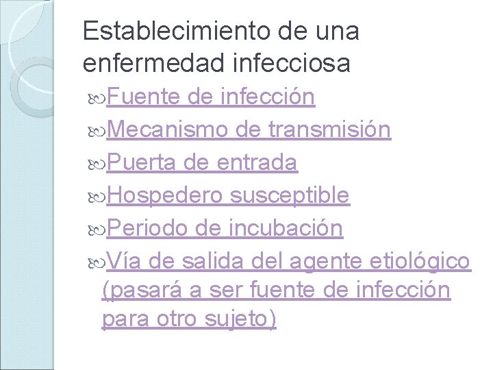 RELACIN AGENTE INFECTANTEHOSPEDERO FACTORES NECESARIOS PARA QUE SE