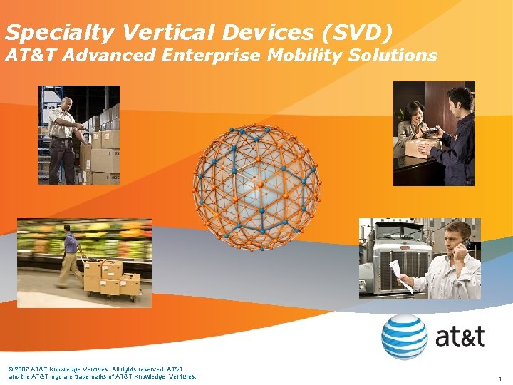 Specialty Vertical Devices SVD ATT Advanced Enterprise Mobility