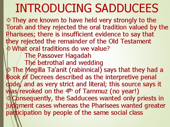 THE LAW MANNERS AND CUSTOMS OF BIBLICAL PEOPLE