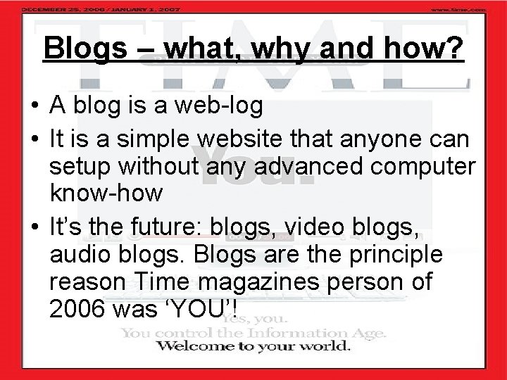 Blogs what why and how A blog is