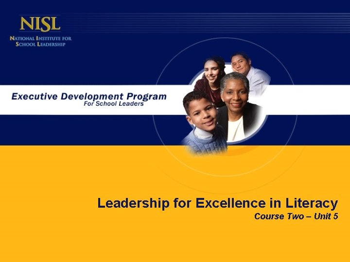 Leadership for Excellence in Literacy Course Two Unit