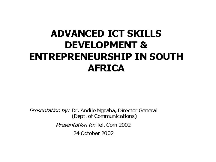 ADVANCED ICT SKILLS DEVELOPMENT ENTREPRENEURSHIP IN SOUTH AFRICA