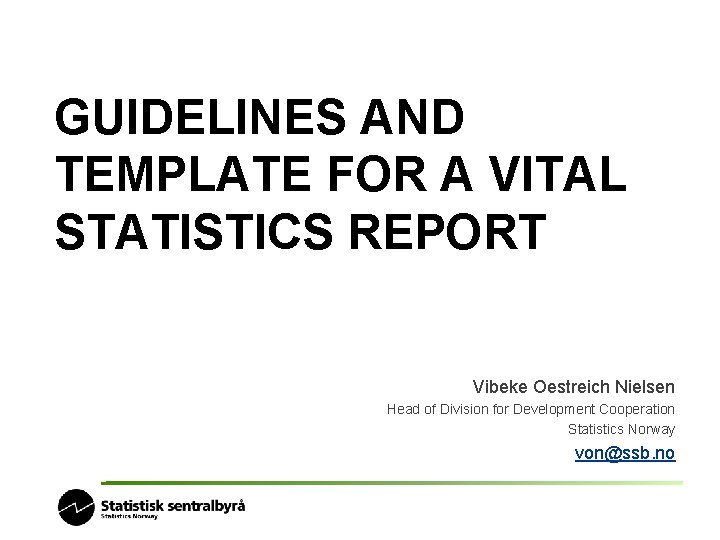 GUIDELINES AND TEMPLATE FOR A VITAL STATISTICS REPORT