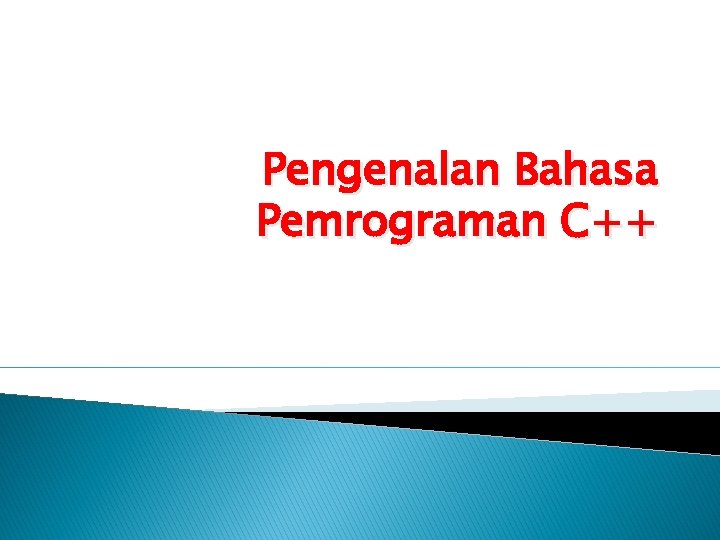 Pengenalan Bahasa Pemrograman C 1 Pengenalan C 1