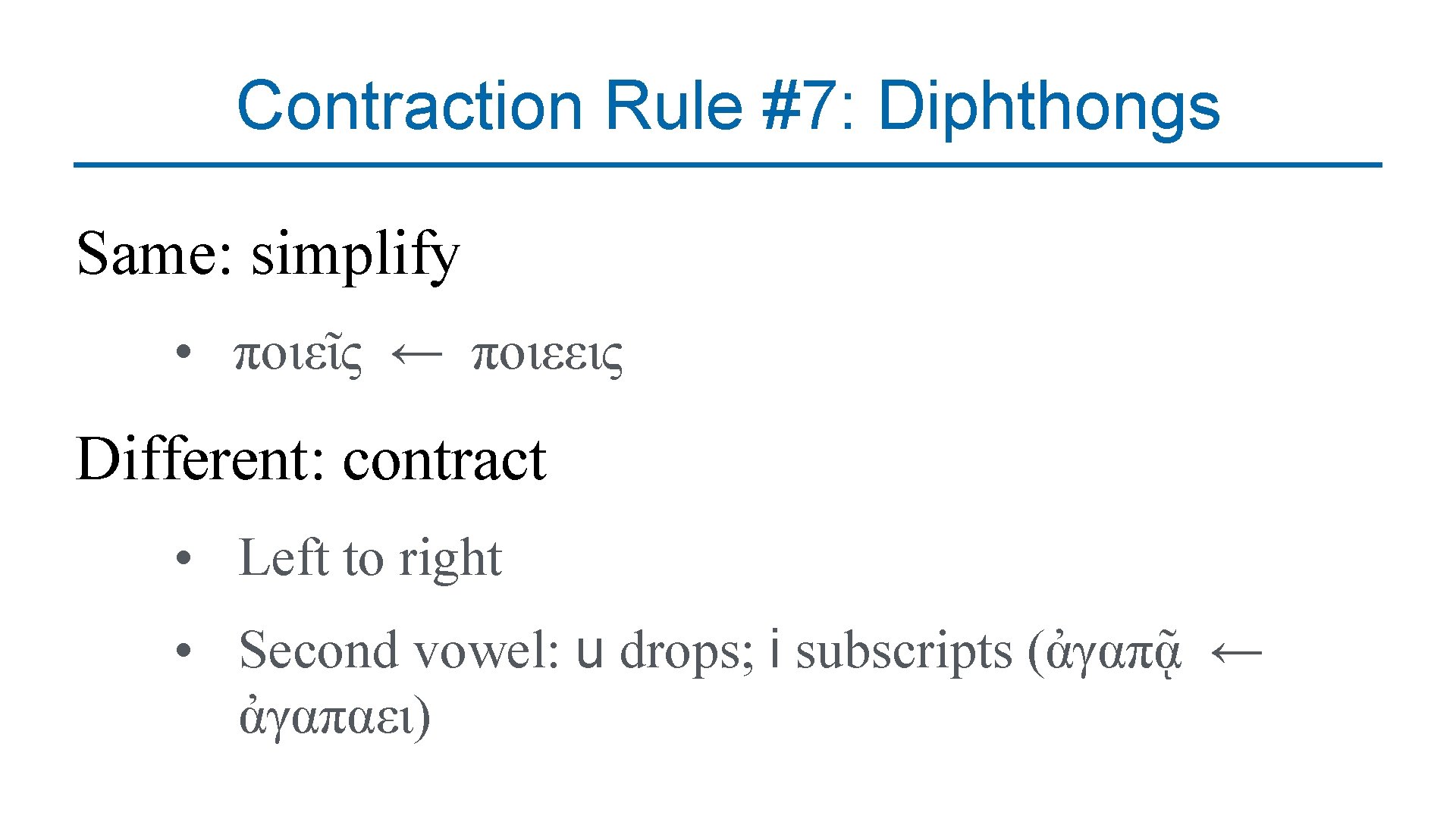 Chapter 17 Contract Verbs Contract Verbs Stems ending