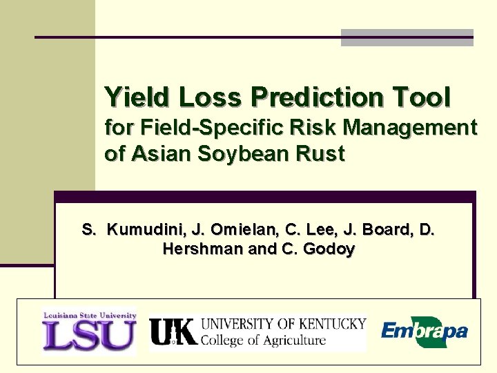 Yield Loss Prediction Tool for FieldSpecific Risk Management