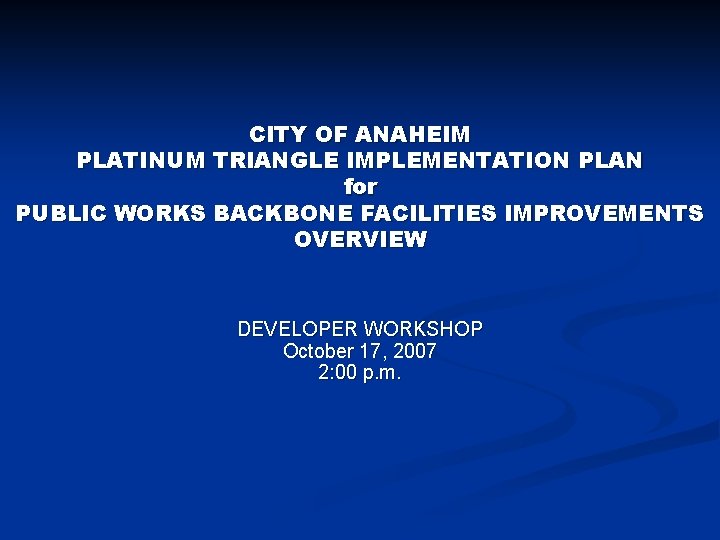 CITY OF ANAHEIM PLATINUM TRIANGLE IMPLEMENTATION PLAN for