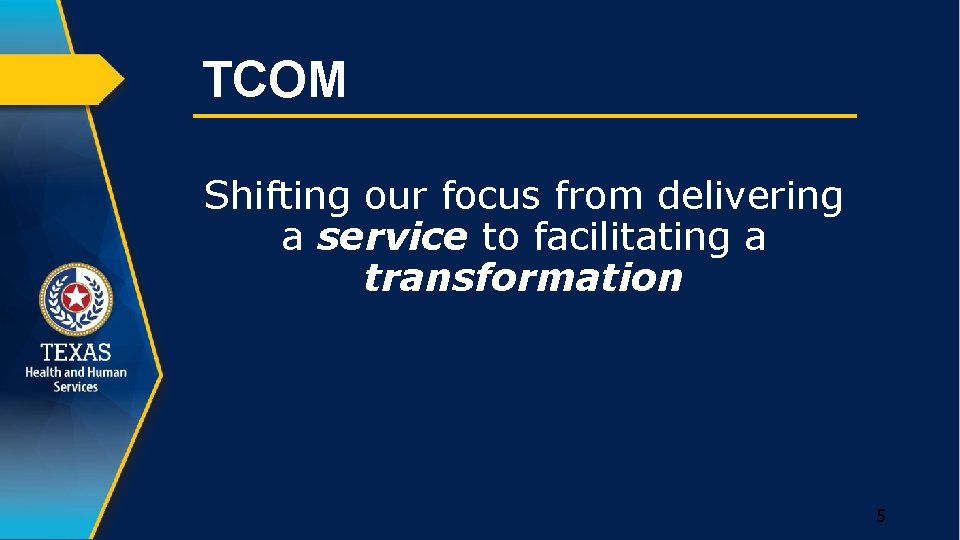 Transformational Collaborative Outcomes Management Implementation Texas ...
