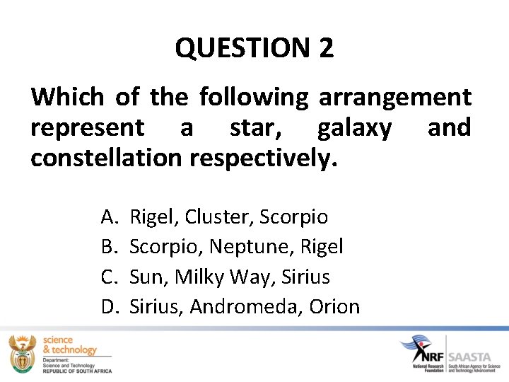 WELCOME to the SAASTA Astro Quiz 2018 ROUND