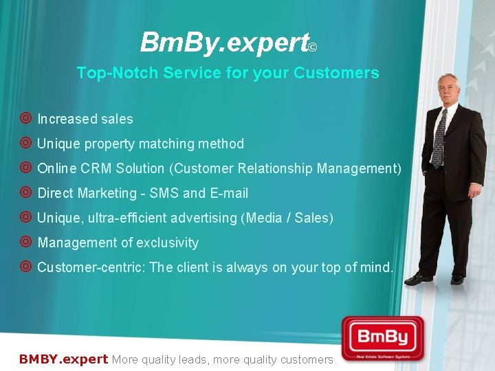 The leading brokerage offices choose Bm By expert