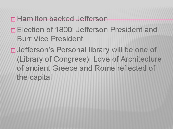 The Jefferson Era CHAPTER 10 ESSENTIAL QUESTION How