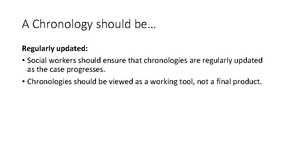 SOCIAL WORK CHRONOLOGIES PRACTICE GUIDANCE Matt Hughes One