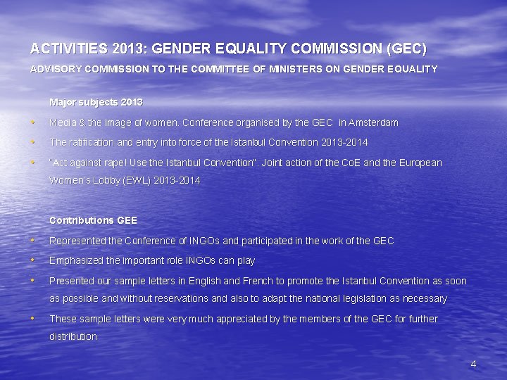 HIGHLIGHTS OF GENDER EQUALITY ACTIVITIES IN 2013 AND