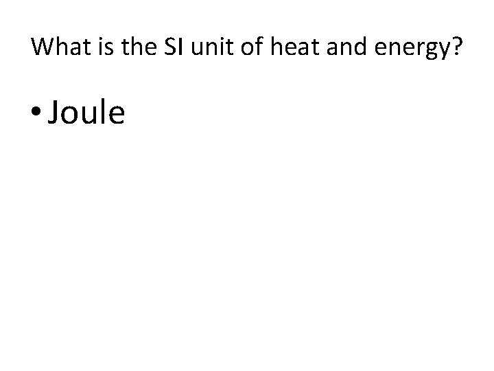Heat and Energy What is energy The ability