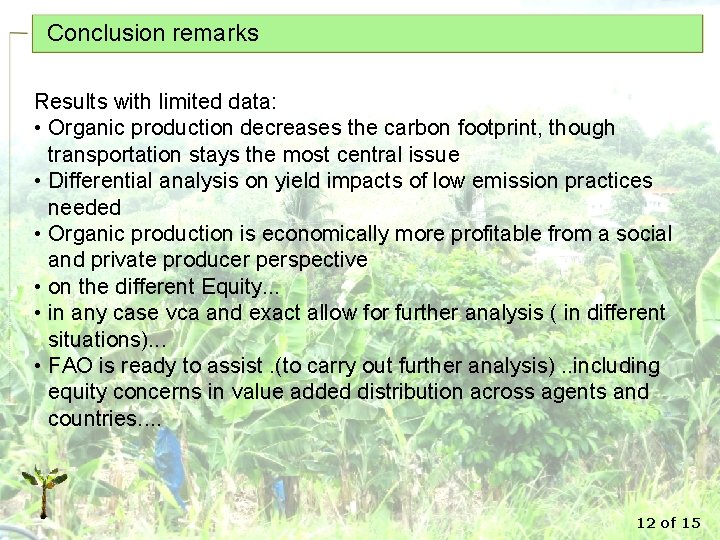 Organic vs Conventional Banana production Comparison of economic