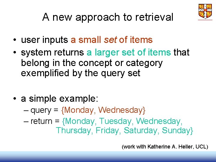 Machine Learning and Information Retrieval Zoubin Ghahramani Department